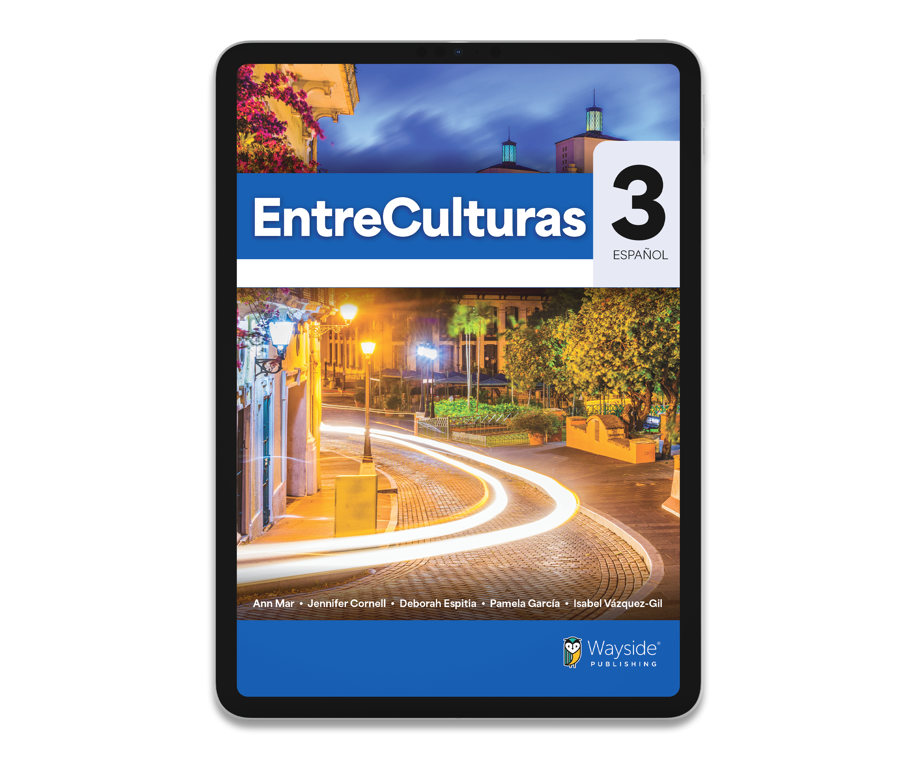 EntreCulturas - Spanish 3; Copyright 2026, Student Digital Package 1-Y ...